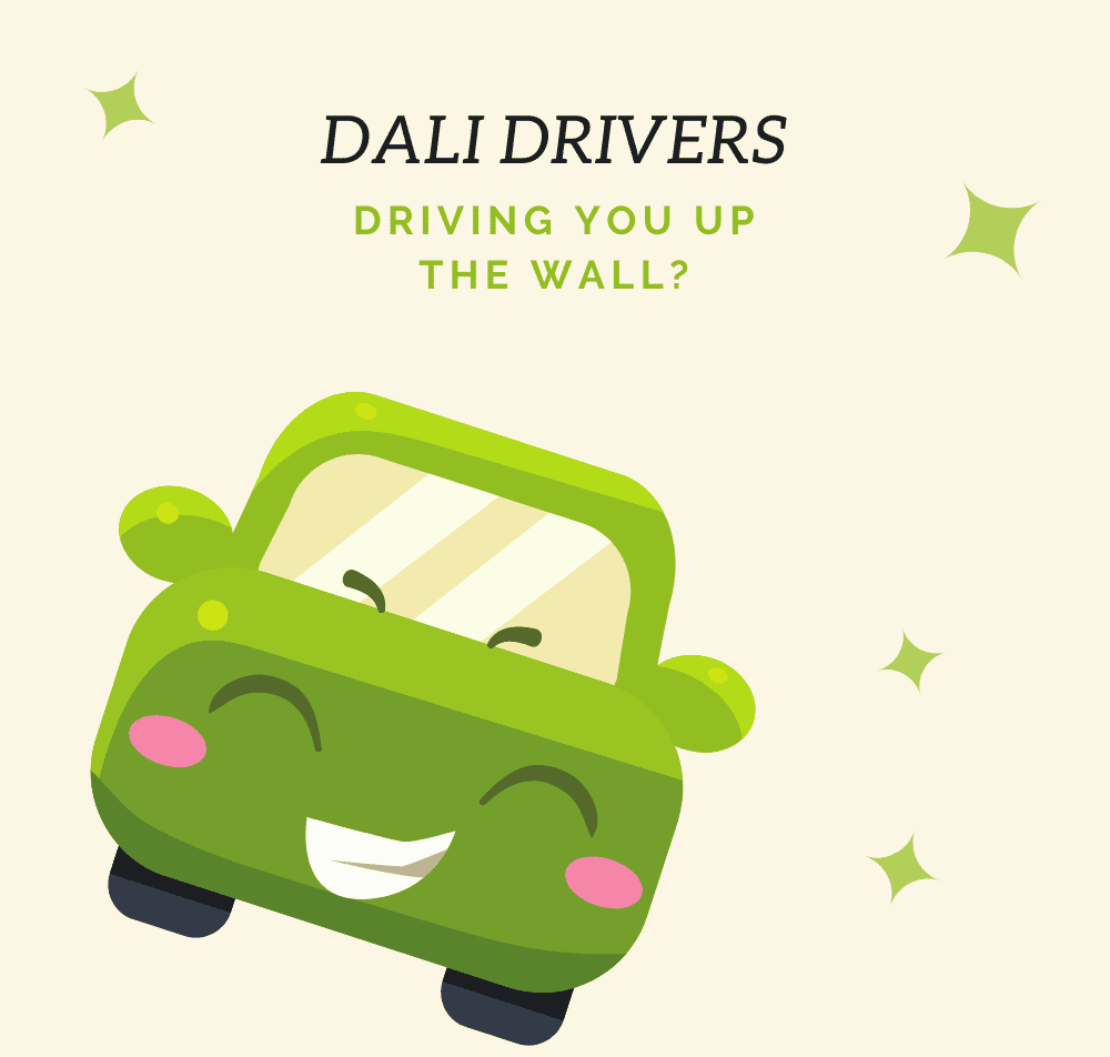 DALI Drivers - Are they driving you up the wall?